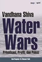 Water Wars: Privatization, Pollution, and Profit by Vandana Shiva
