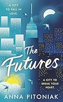 The Futures by Anna Pitoniak