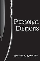 Personal Demons (Personal Demons #1) by Rachel A. Collett