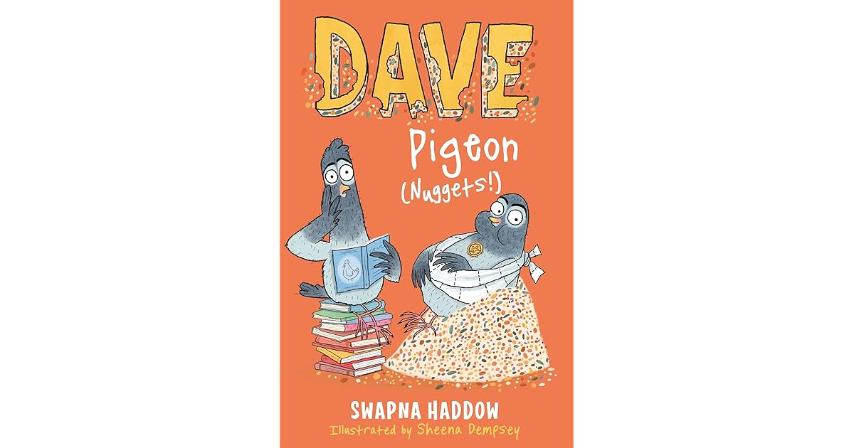 Dave Pigeon (Nuggets!) (Dave Pigeon, #2) by Swapna Haddow