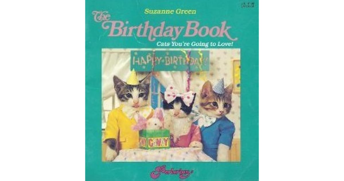 The Birthday Book, Cats You're Going to Love by Suzanne Green