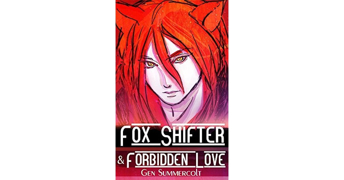 Fox Shifter and Forbidden Love by Gen Summercolt