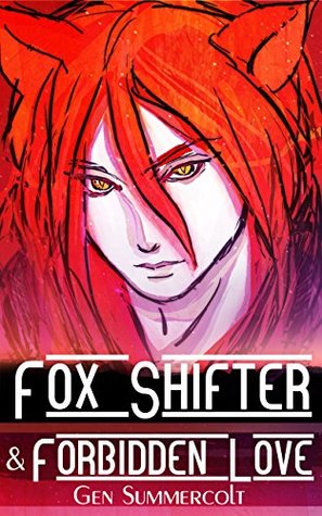 Fox Shifter and Forbidden Love by Gen Summercolt
