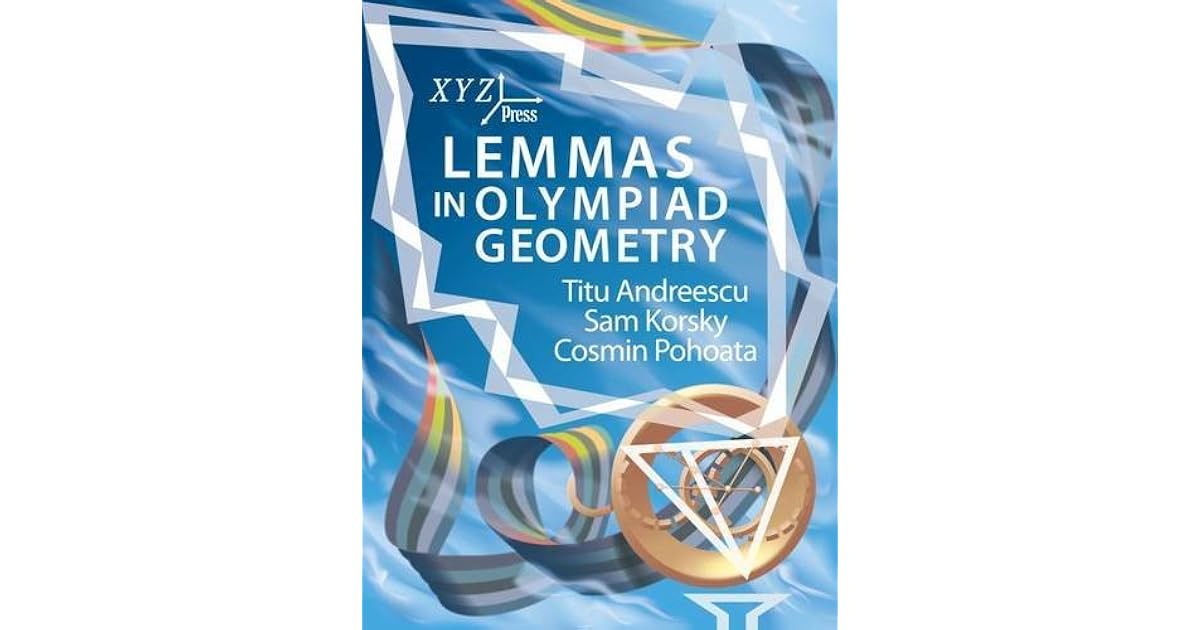 Lemmas in Olympiad Geometry by Titu Andreescu