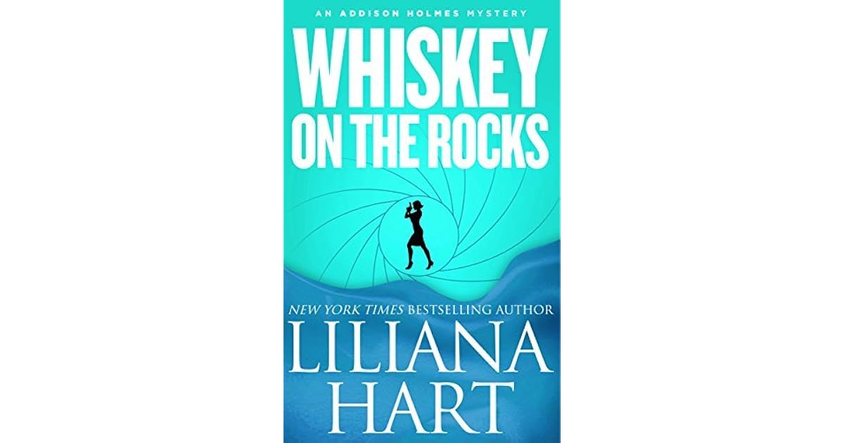 Whiskey On The Rocks by Liliana Hart