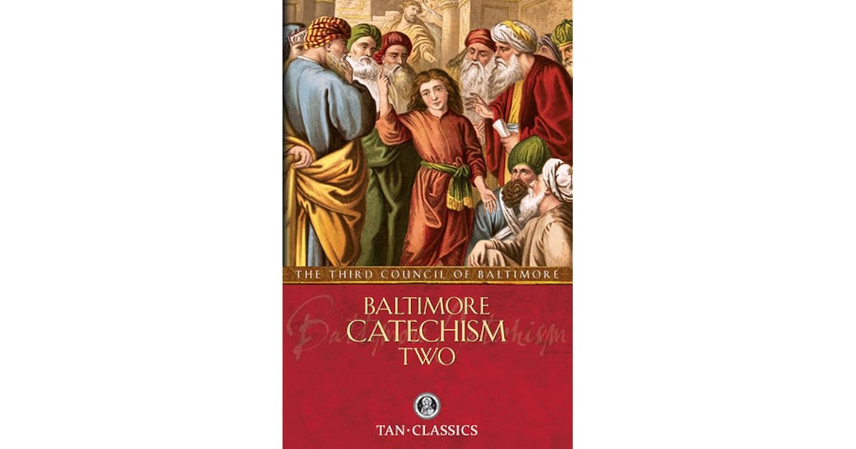Baltimore Catechism Two by Plenary Councils of Baltimore