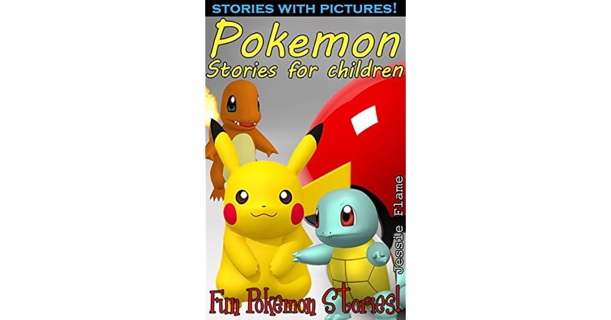 Pokemon Stories for Children: Short Pikachu Story Bundle with Pictures ...