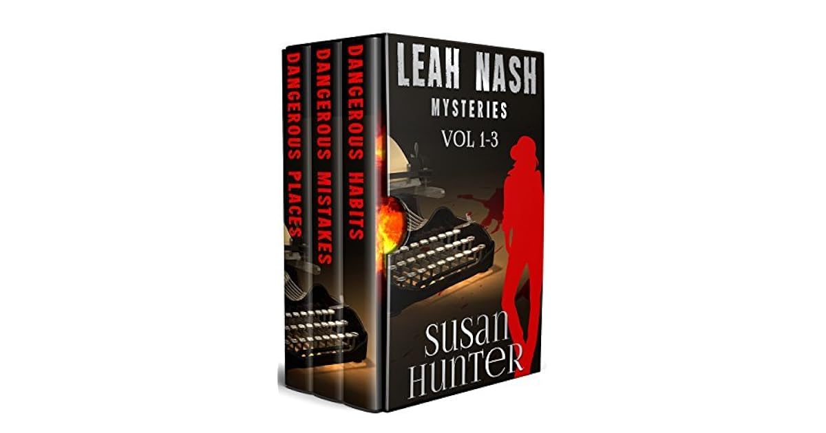 Leah Nash Mysteries: Vol 1-3 by Susan Hunter