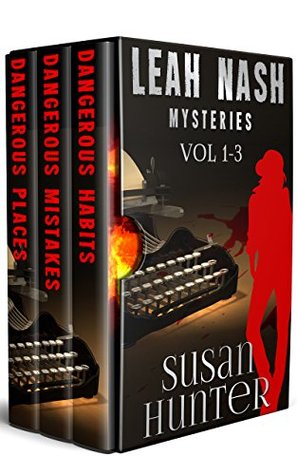 Leah Nash Mysteries: Vol 1-3 by Susan Hunter