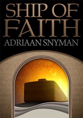 Ship of Faith by Adriaan Snyman