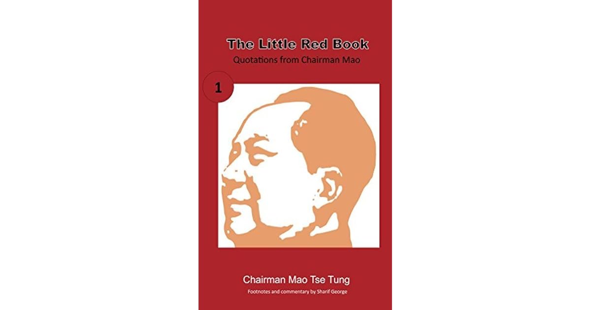 The Little Red Book: The Sayings of Chairman Mao - Annotated and ...