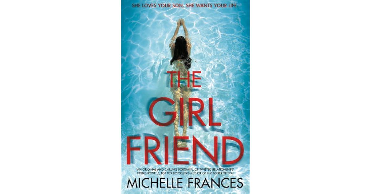 The Girlfriend by Michelle Frances