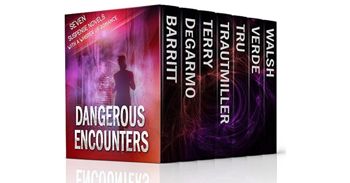 Dangerous Encounters: Seven Suspense Novels With A Hint of Romance by ...