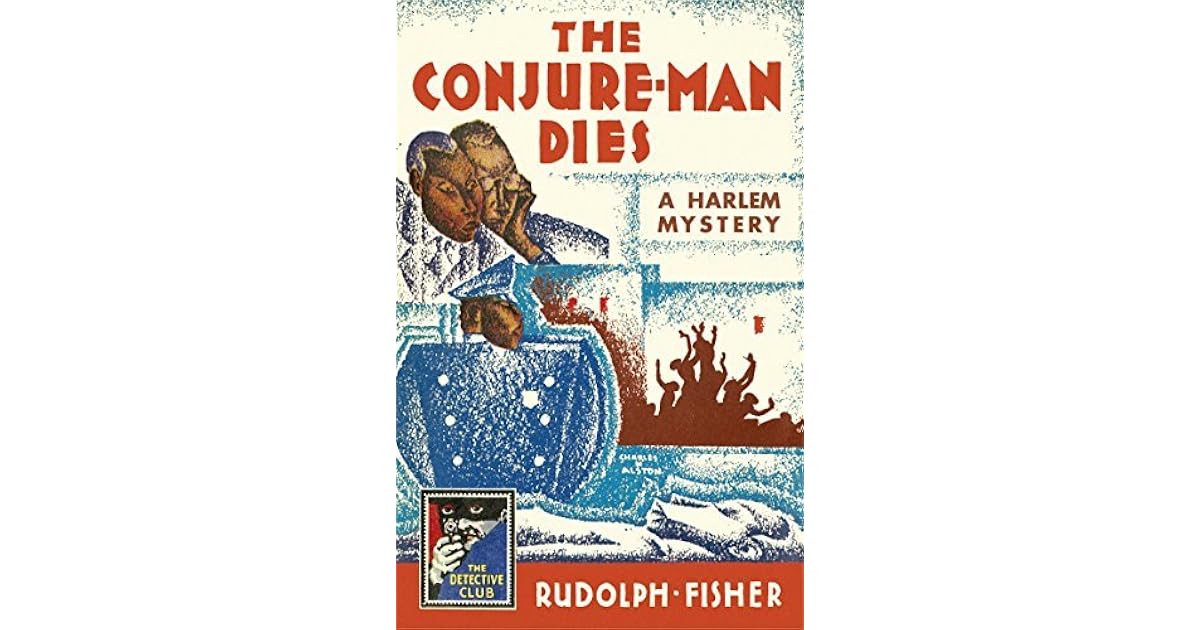 The Conjure-Man Dies: A Harlem Mystery: The first ever African-American ...