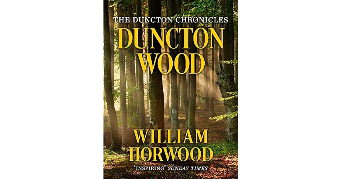 Duncton Wood (Duncton Chronicles Book 1) by William Horwood