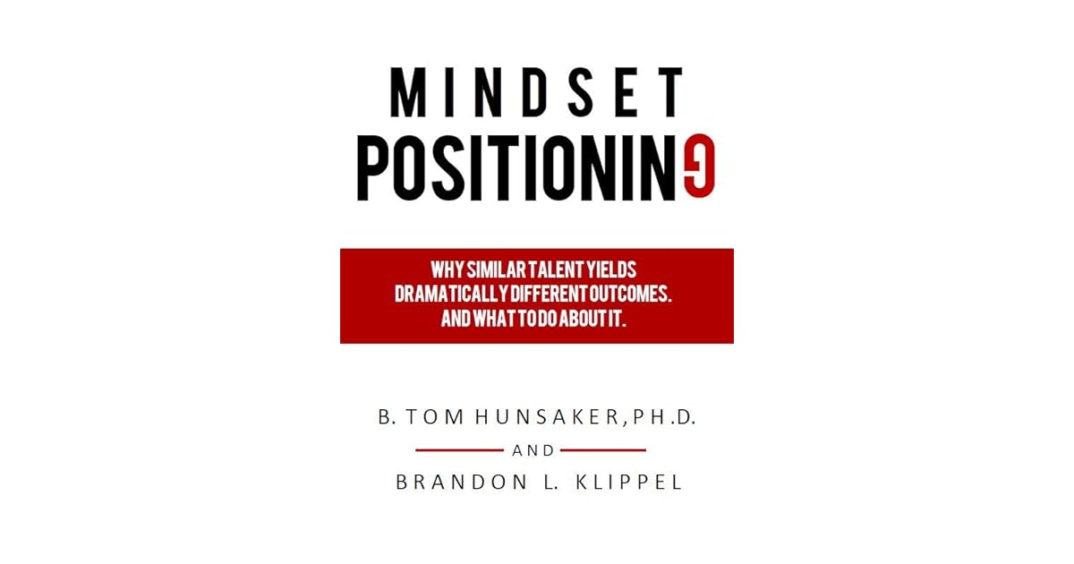 Book giveaway for Mindset Positioning by B. Tom Hunsaker Feb 08-Feb 16 ...