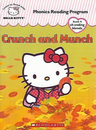 Crunch and Munch by Quinlan B. Lee