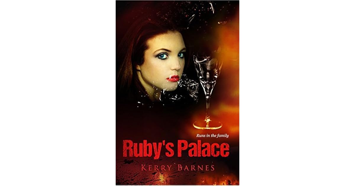Ruby's Palace (Ruthless #2) by Kerry Barnes
