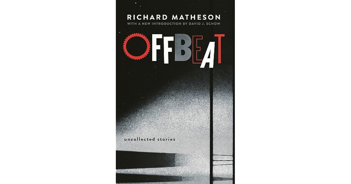 Offbeat: Uncollected Stories by Richard Matheson