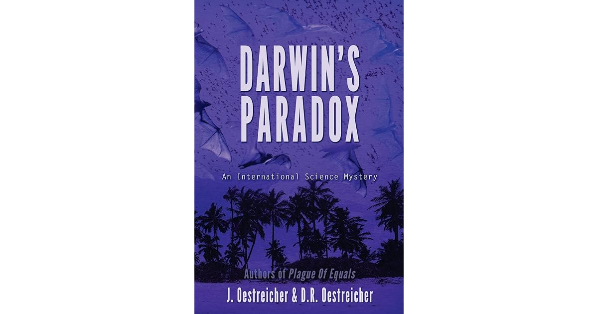Darwin's Paradox (Pandemic Mysteries, #1) by J. Oestreicher