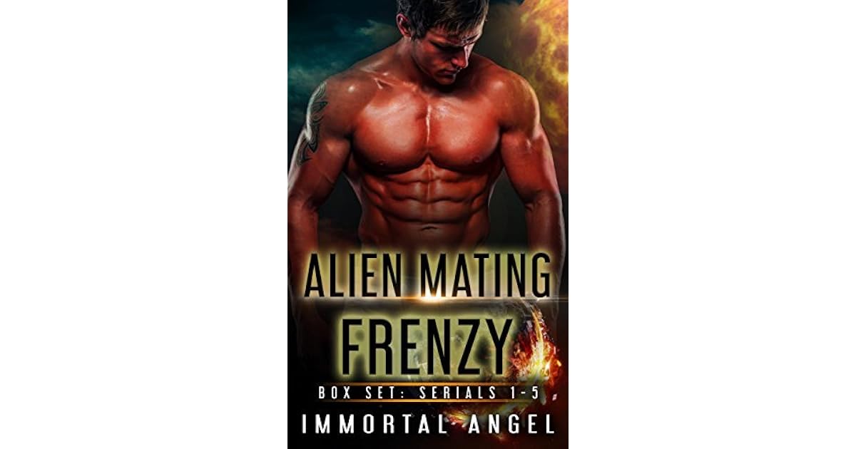 Alien Mating Frenzy (Alien Mating Frenzy #1-5) by Immortal Angel