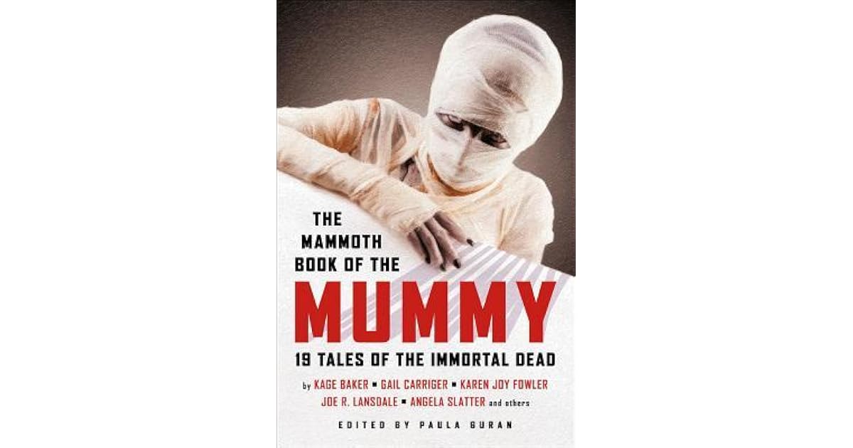 The Mammoth Book of the Mummy by Paula Guran