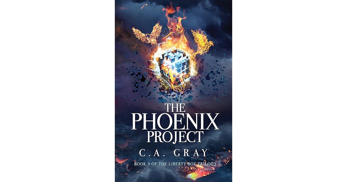 The Phoenix Project (The Liberty Box, #3) by C.A. Gray