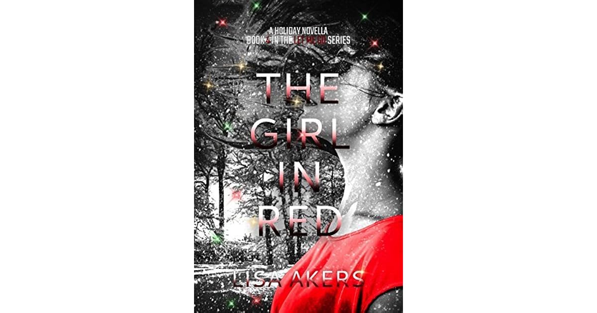 The Girl in Red: A Psychological Suspense Holiday Novella by Lisa Akers