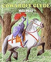 Cowardly Clyde by Bill Peet