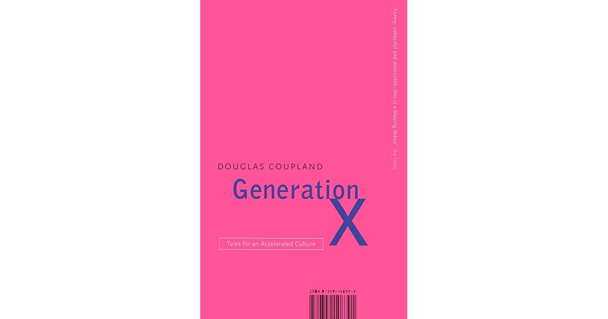 Generation X: Tales for an Accelerated Culture by Douglas Coupland