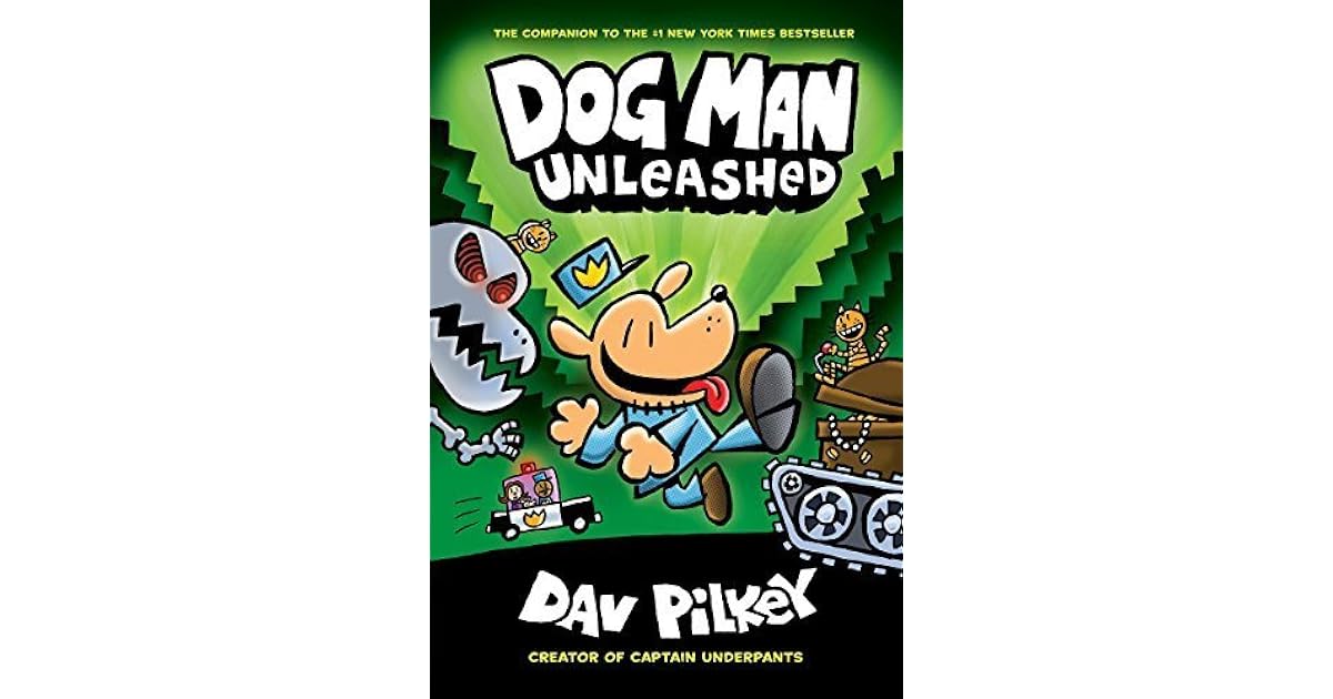 Dog Man Unleashed by Dav Pilkey