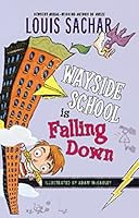 Wayside School Is Falling Down by Louis Sachar