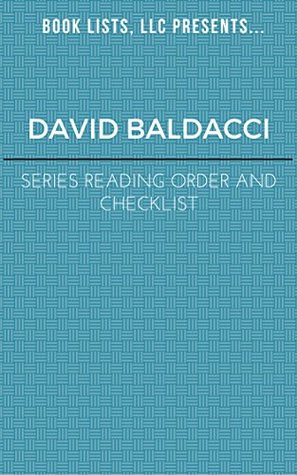 David Baldacci Series Order and Checklist by Book Lists LLC