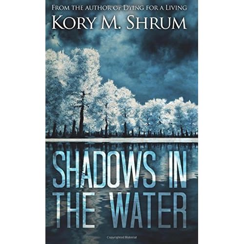 Shadows in the Water by Kory M. Shrum — Reviews, Discussion, Bookclubs ...