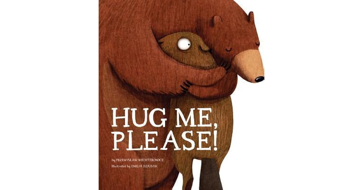 Hug Me, Please! by Przemysław Wechterowicz