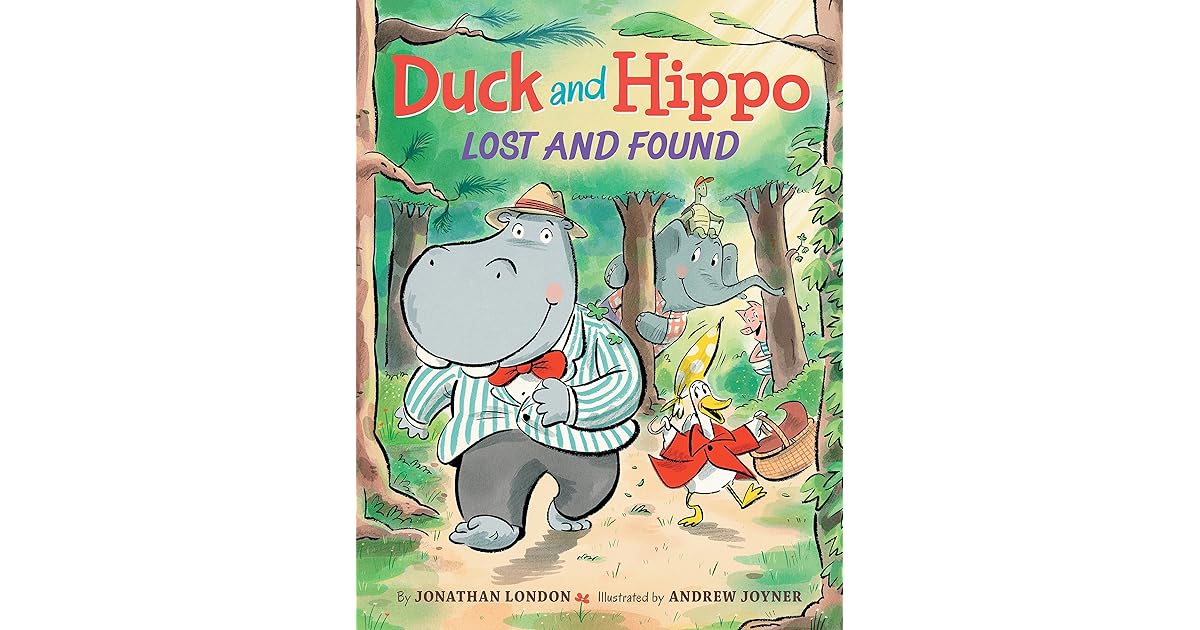 Duck and Hippo Lost and Found by Jonathan London