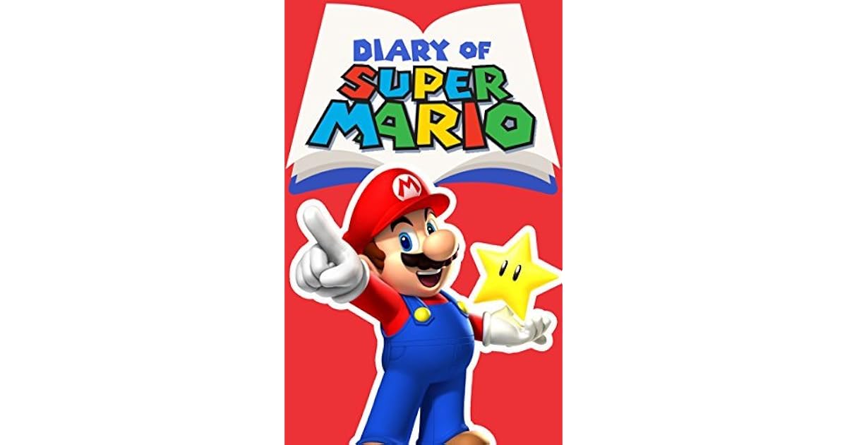Diary of Super Mario – Book 1: Mushroom Kingdom Adventures by Diary of ...