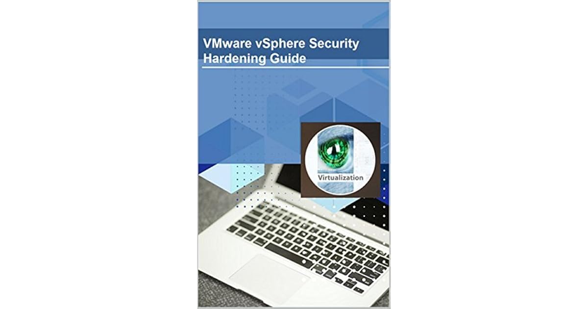 VMware vSphere Security Hardening Guide by Ronan Smyth