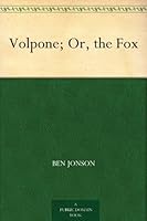 Volpone by Ben Jonson