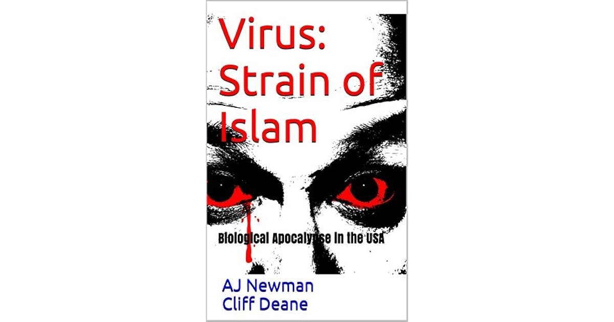 Virus: Strain of Islam: Biological Apocalypse in the USA by A.J. Newman