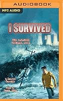 I Survived the Japanese Tsunami, 2011 by Lauren Tarshis