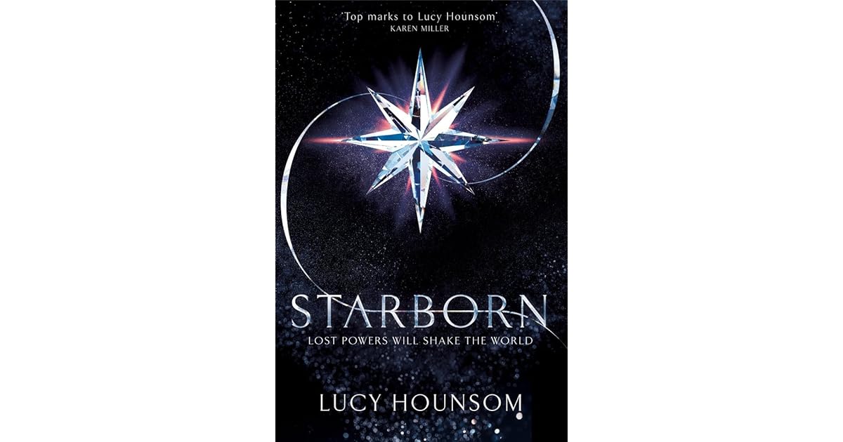 Starborn (Worldmaker, #1) by Lucy Hounsom