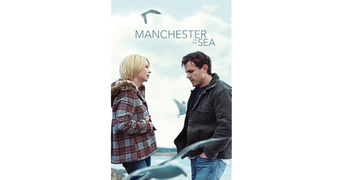Manchester by the Sea: Screenplay by Kenneth Lonergan