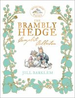 The Complete Brambly Hedge (Brambly Hedge, #1-8) by Jill Barklem