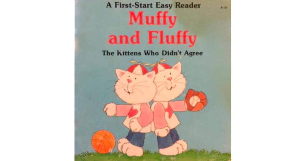 Muffy and Fluffy: The Kittens Who Didn't Agree by Janet Craig