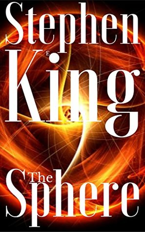 The Sphere by Stephen King