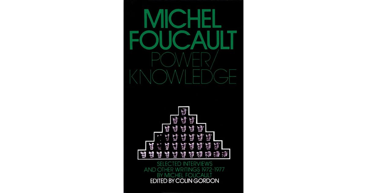 Power/Knowledge: Selected Interviews and Other Writings, 1972-1977 by ...