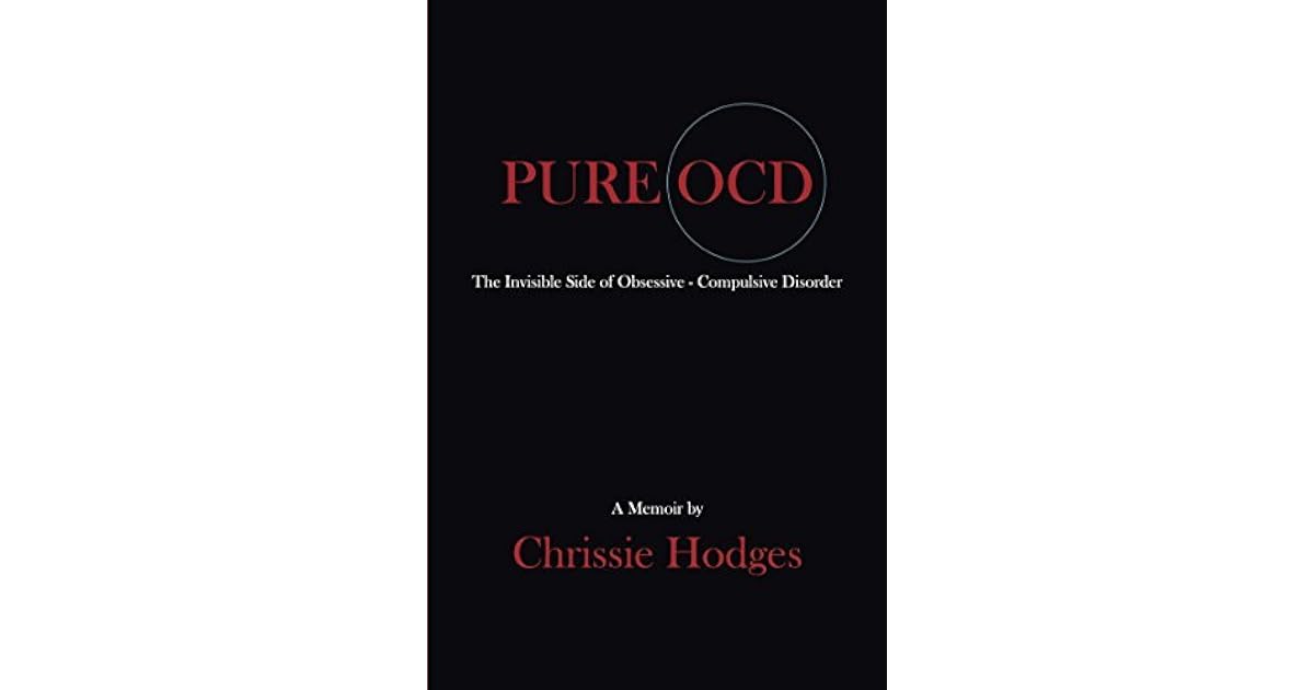 PURE OCD: The Invisible Side of Obsessive-Compulsive Disorder by ...