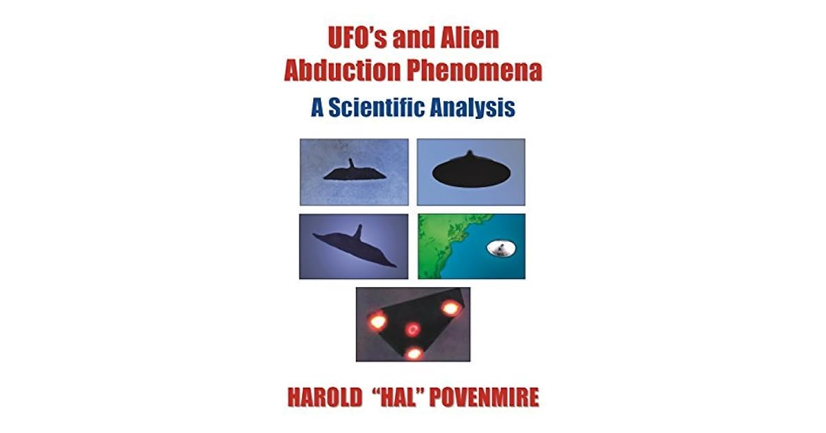 UFO's and Alien Abduction Phenomena: A Scientific Analysis by Harold ...