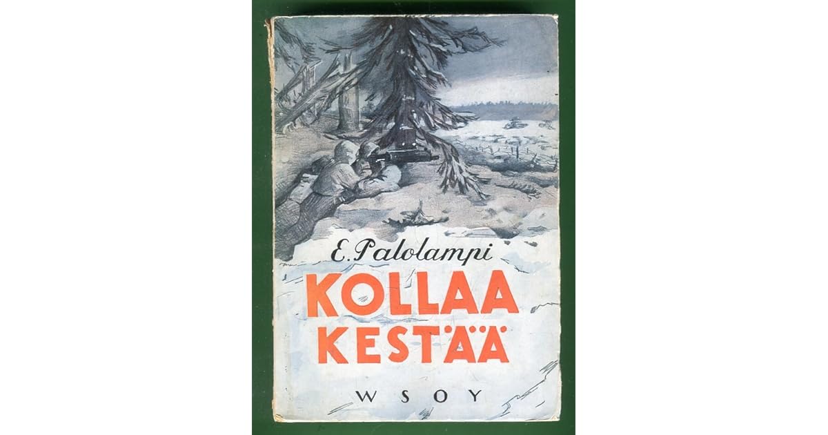 Kollaa kestää by Erkki Palolampi